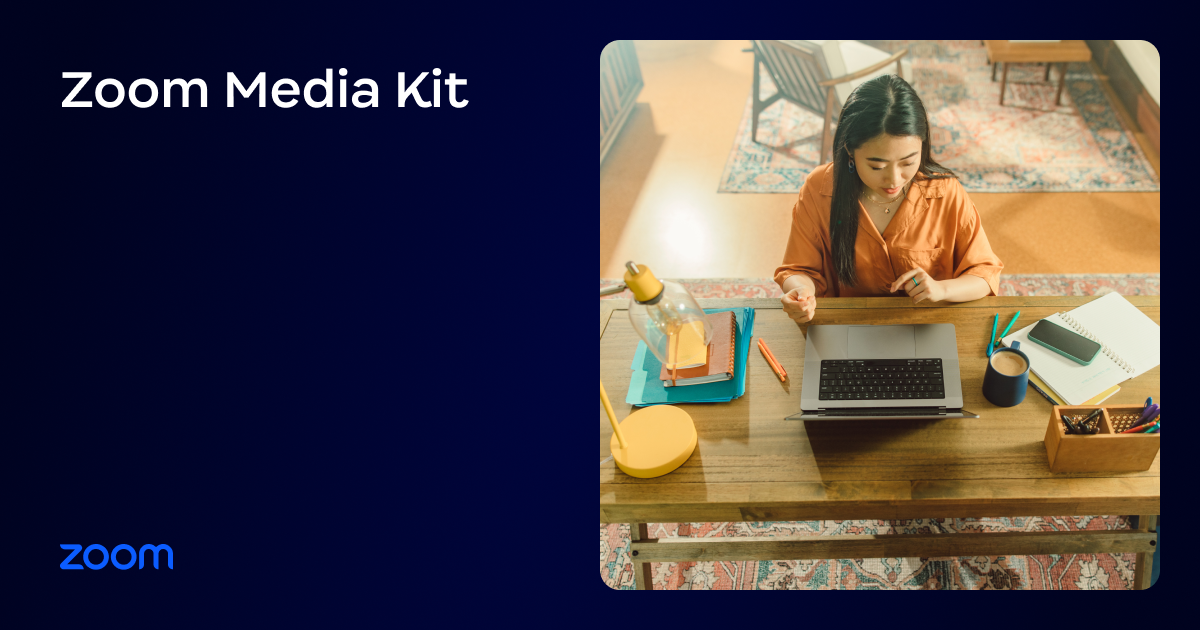 Zoom Media Kit | Zoom