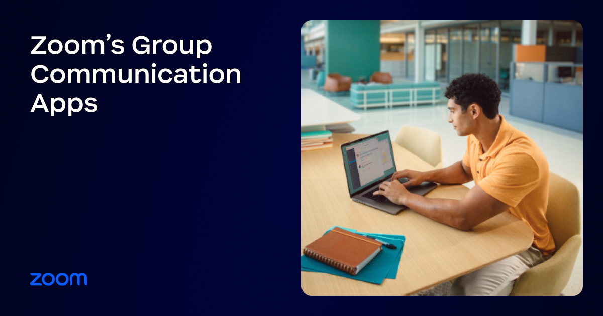 Complete guide to group communication apps | Zoom